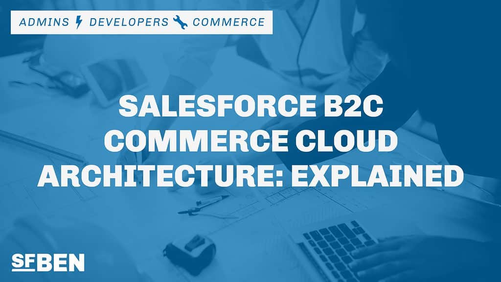 Preparing for the B2C Commerce Developer Certification